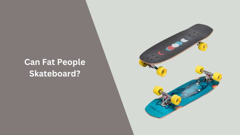 Can Fat People Skateboard - Best Skateboards & Longboards